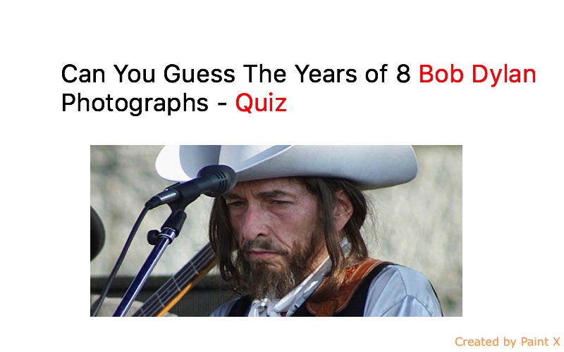 Can You Guess The Years Of 8 Bob Dylan Photographs Quiz For Fans